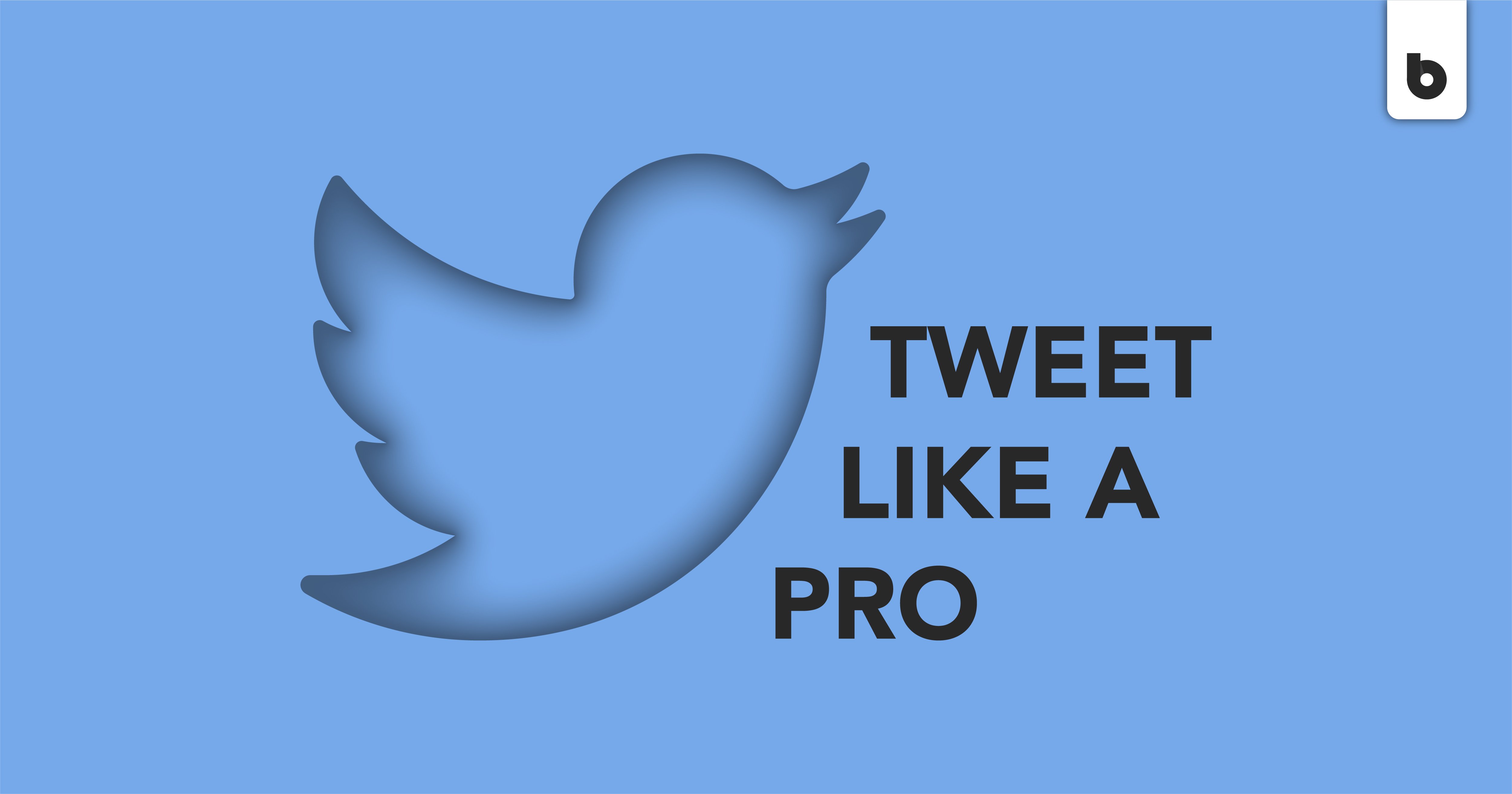 Tweet Like A Pro: Twitter For Your Business - Blackwood Creative
